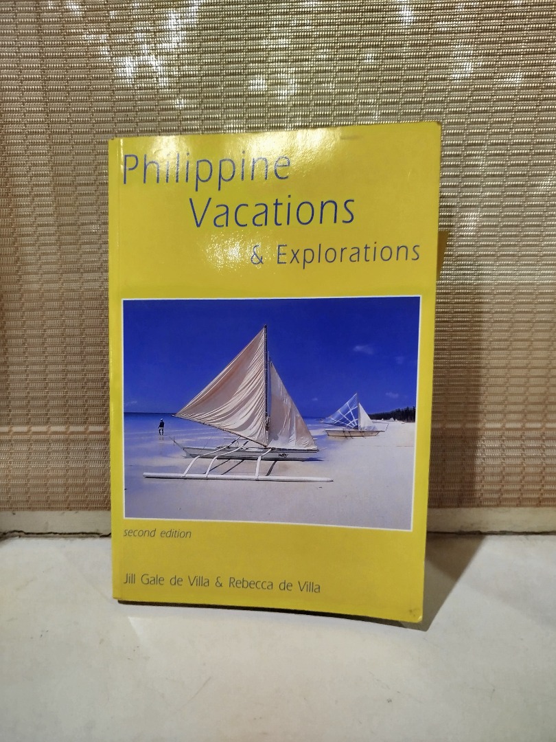 Philippine Vacations & Explorations by Jill Gale de Villa & Rebecca de ...