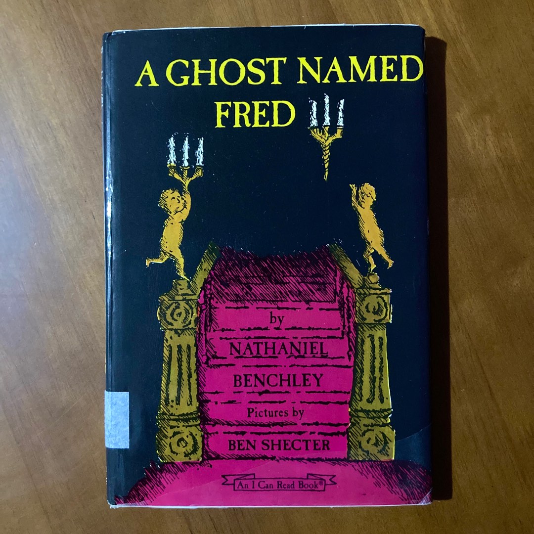 A Ghost Named Fred by Nathaniel Benchley, Illustrated by Ben Schecter ...