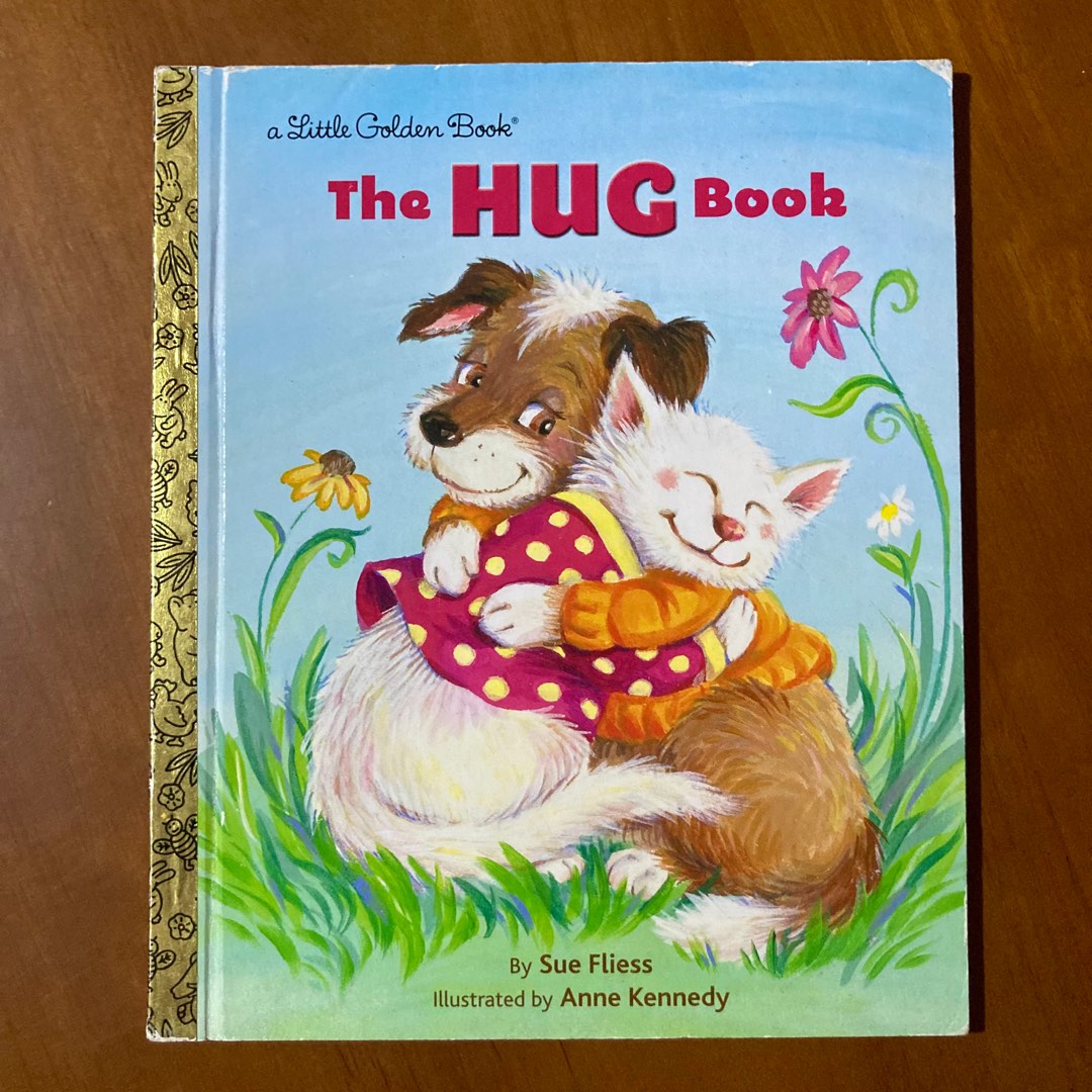 The Hug Book by Sue Fliess, Illustrated by Anne Kennedy (Little Golden ...