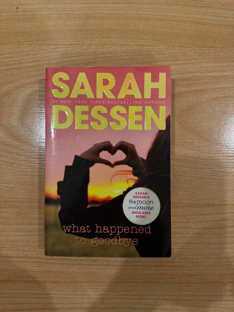 What happened to goodbye by Sarah Dessen, Hobbies & Toys, Books ...