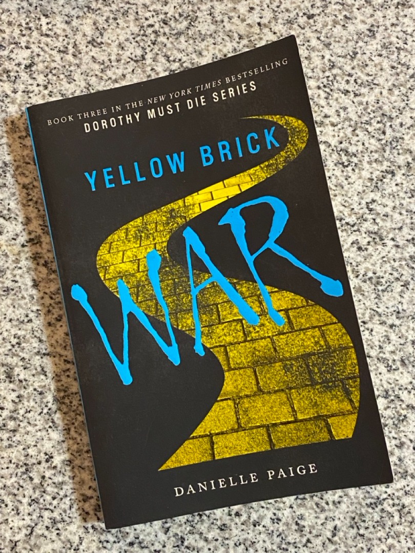 Yellow Brick War: Dorothy Must Die Series by Danielle Paige, Hobbies ...