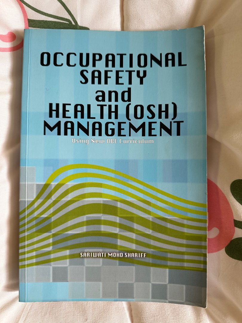 Occupational Safety and Health (OSH) Management - Sariwati Mohd Shariff ...