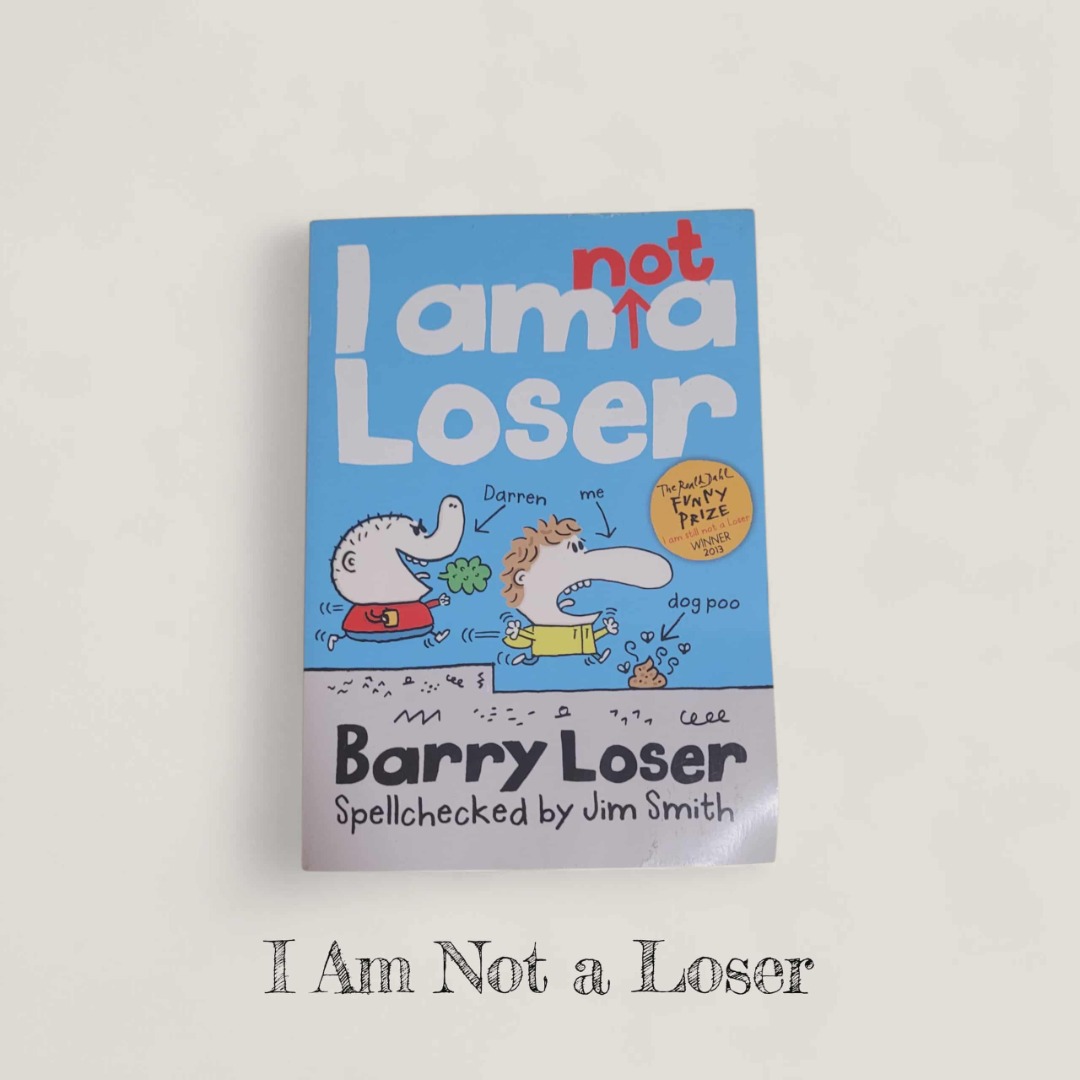 Barry Loser: I am not a Loser by Jim Smith | The First Book in the ...