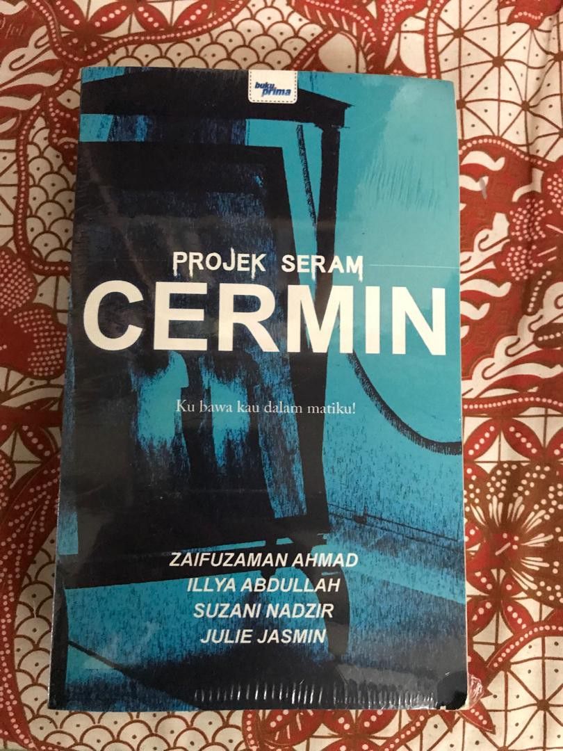 Projek Seram Cermin by Zaifuzaman Ahmad, Illya Abdullah, Suzani Nadzir ...