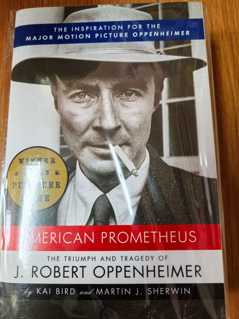 American Prometheus: The Triumph and Tragedy of J. Robert Oppenheimer ...