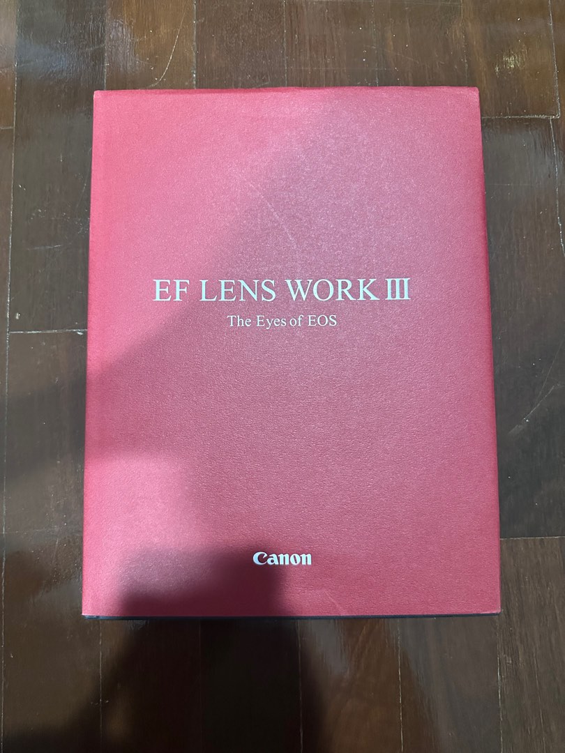 Canon EF Lens Work III: The Eyes of EOS, Hobbies & Toys, Books ...