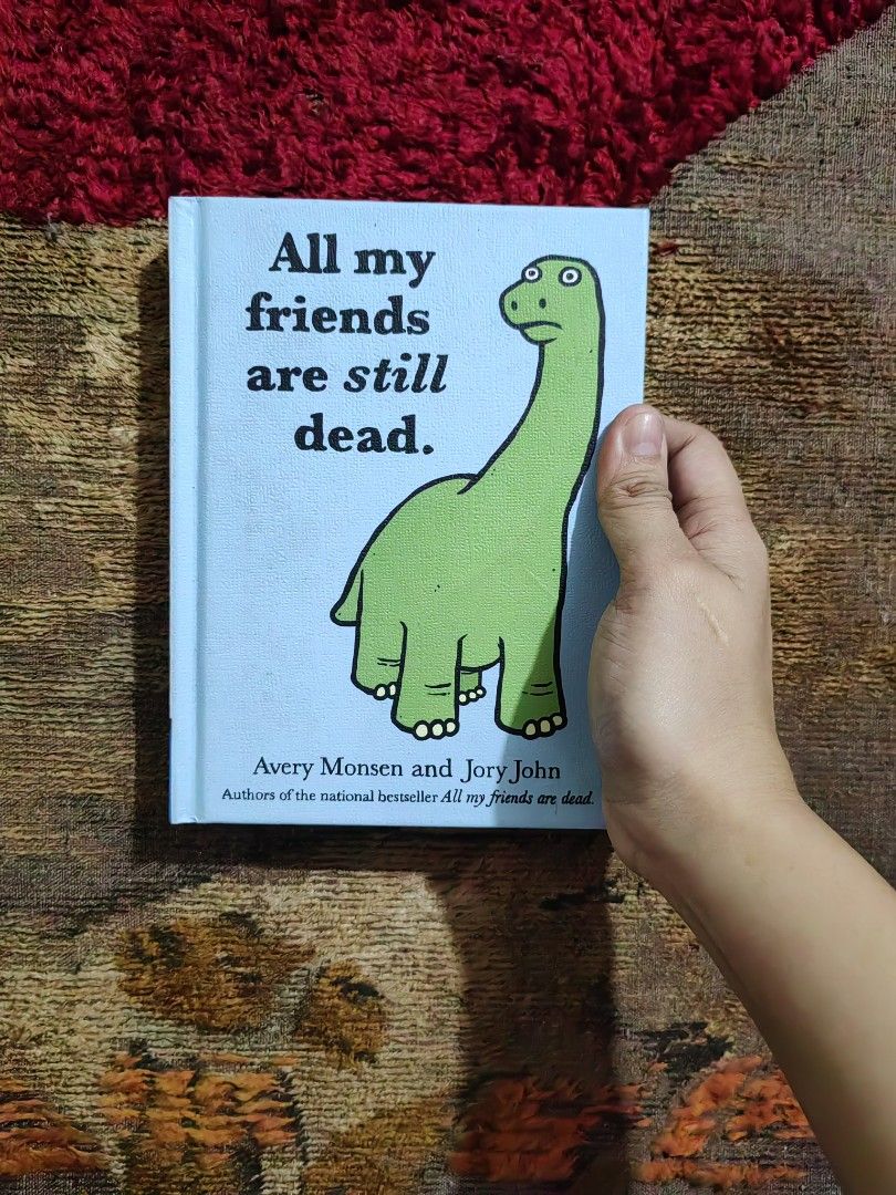 All My Friends Are Still Dead by Avery Monsen and Jory John, Hobbies & Toys, Books & Magazines ...