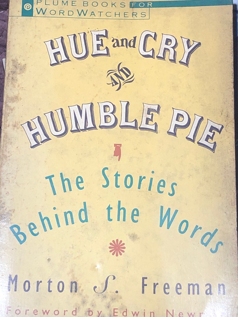 Hue and Cry and Humble Pie by Morton S. Freeman, Hobbies & Toys, Books ...