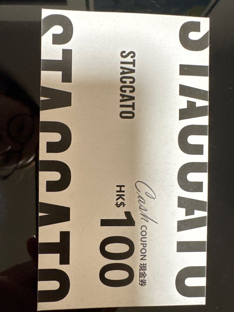 STACCATO 現金券 HK$100, 門票＆禮券, 現金券、兌換券、禮券 - Carousell