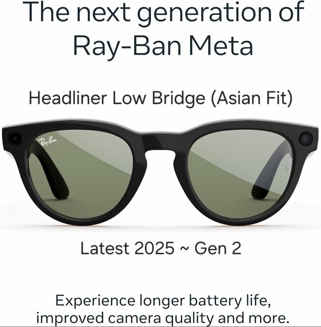 {🇸🇬 Pre Order} RayBan Meta Gen 2 Headliner Low Bridge Ray-Ban Meta Gen2 ...