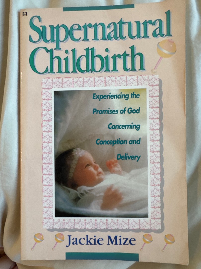 Supernatural Childbirth by Jackie Mize, Hobbies & Toys, Books ...