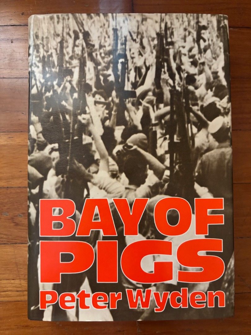 Bay of Pigs by Peter Wyden, Hobbies & Toys, Books & Magazines, Fiction ...