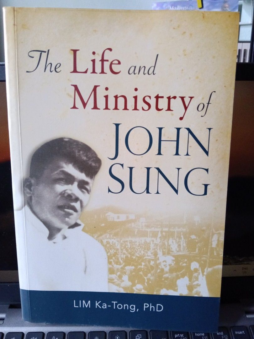 The Life and Ministry of John Sung by Lim Ka-Tong, Hobbies & Toys ...