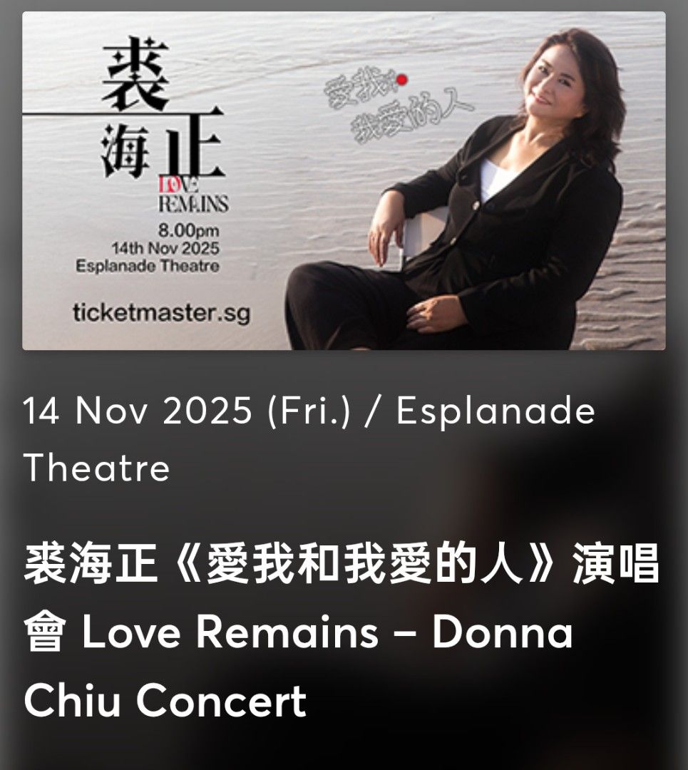 Donna Chiu Love Remains Concert Ticket, Tickets & Vouchers, Event ...