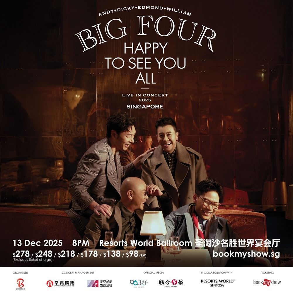 BIG FOUR Happy to See You All Concert @ RWS x 2 Tickets (13 Dec 2025 ...