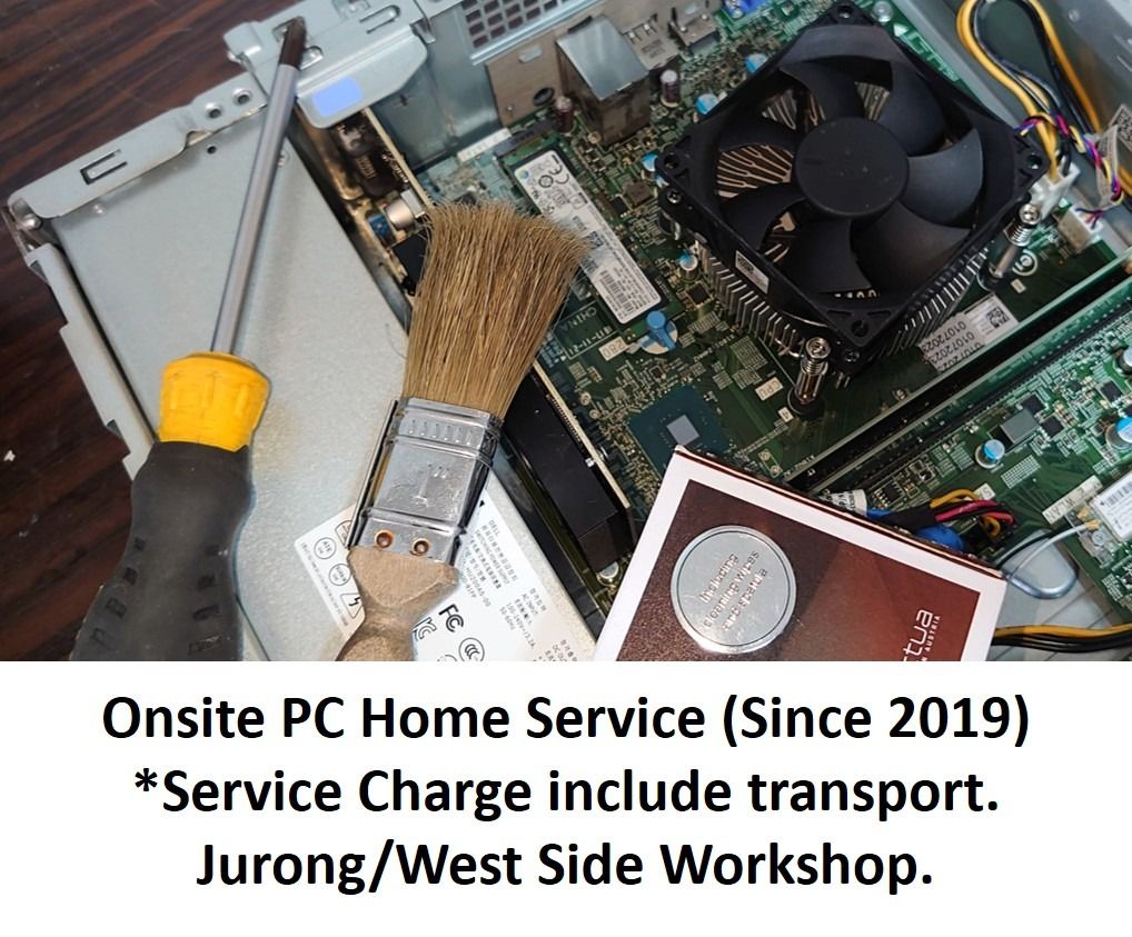 Onsite/Home PC Repair (Since 2019) | Boon Lay, Jurong, Bukit Batok ...