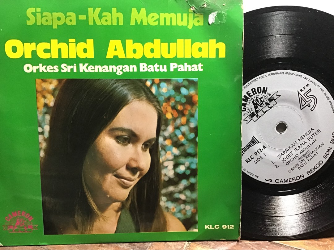 7 INCH Orchid Abdullah - Siapa Kah Memuja OOP VINTAGE 7” MALAY VINYL ...