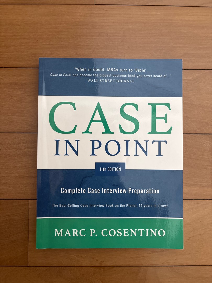 Case in Point: Complete Case Interview Preparation (11th Edition ...