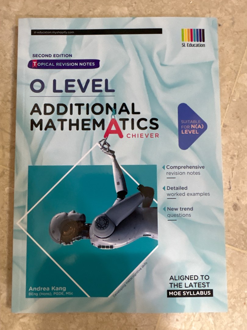 O Level Additional Mathematics Achiever Topical Revision Notes (Revised ...