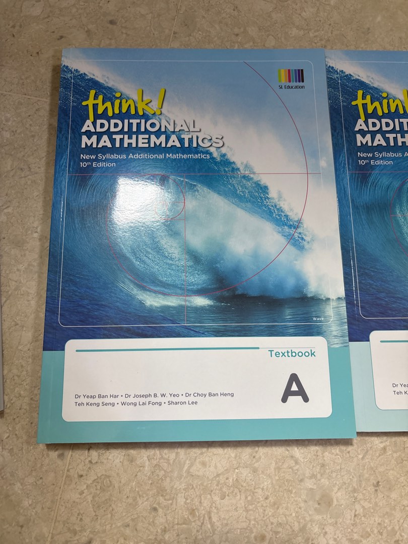 Think! Additional mathematics new syllabus additional mathematics 10th ...