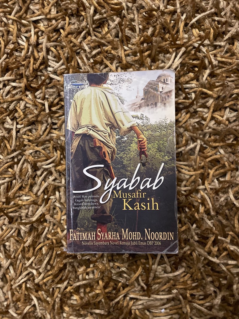 Syabab Musafir Kasih by Fatimah Syarha Mohd Noordin, Hobbies & Toys ...