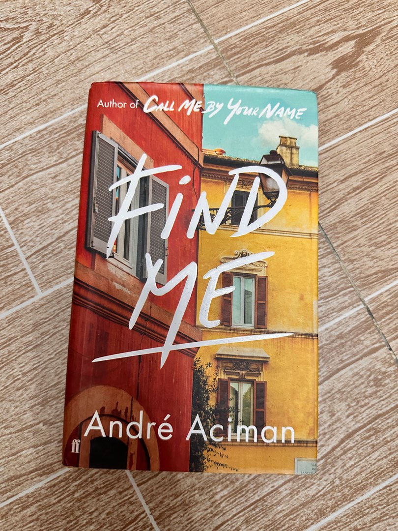 Find me andre aciman hardbound almost new, Hobbies & Toys, Books ...