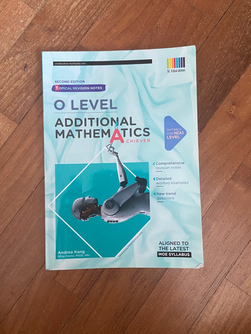 O Level Additional Mathematics Achiever Topical Revision Notes Book ...