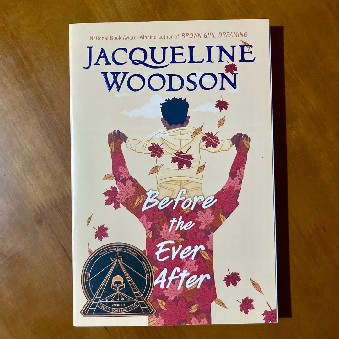 Before The Ever After by Jacqueline Woodson (Middle Grade / Coretta ...