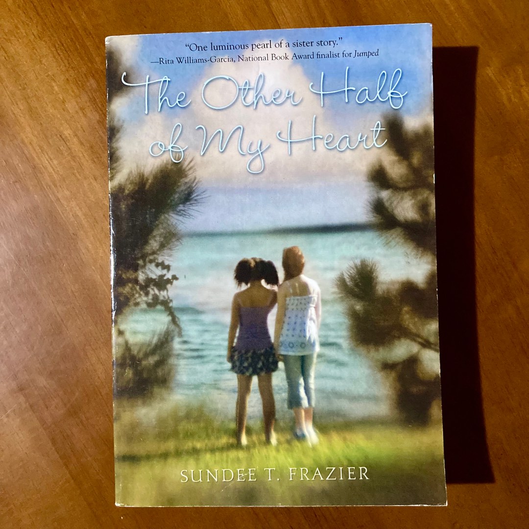 The Other Half Of My Heart by Sundee T. Frazier (Middle Grade / Teen ...