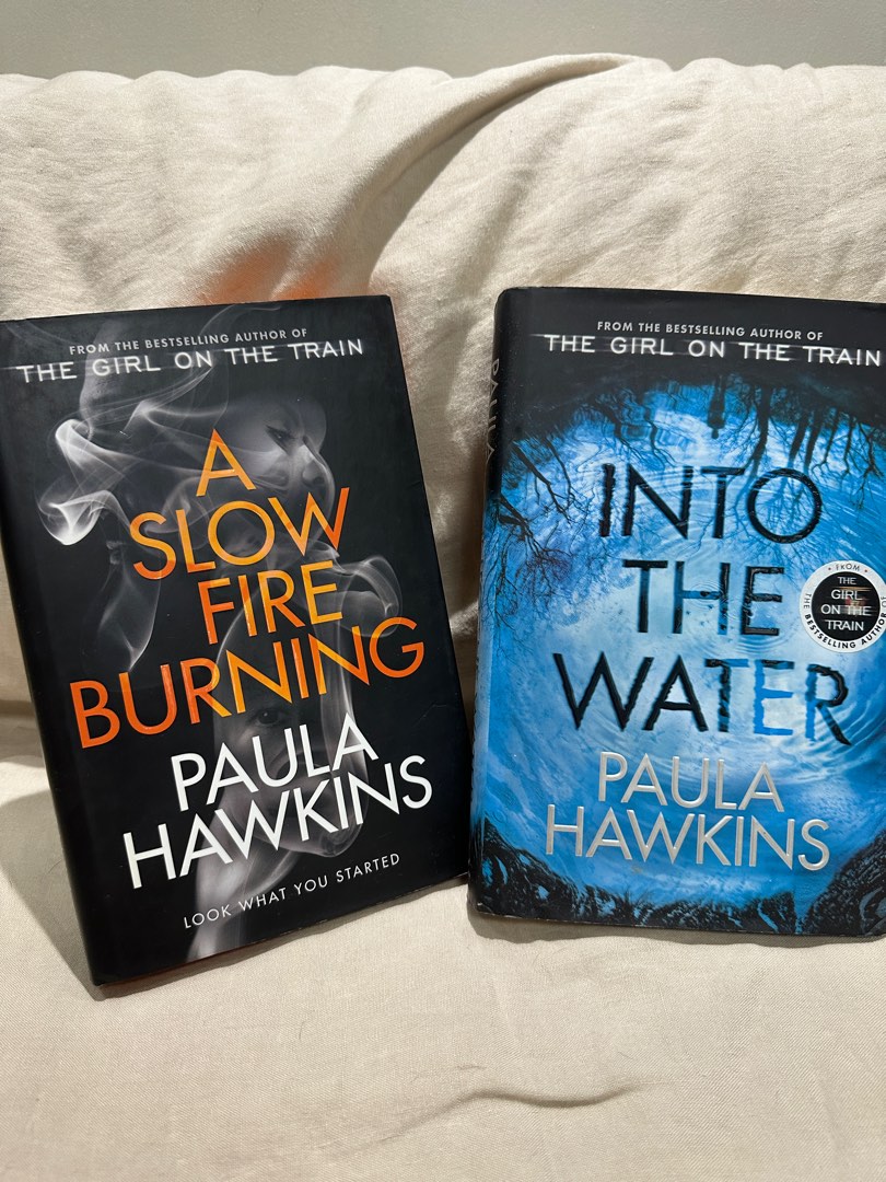 Paula Hawkins Books - A Slow Fire Burning & Into The Water, Hobbies ...