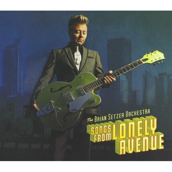 CD / The Brian Setzer Orchestra - Songs From Lonely Avenue ...