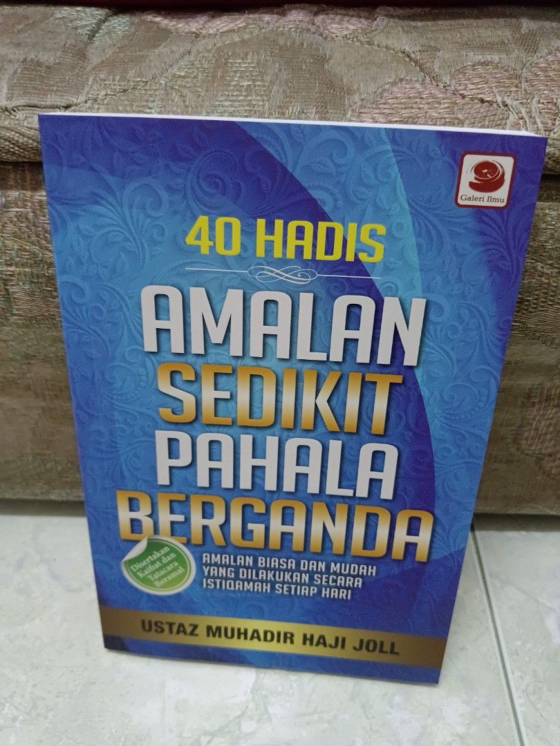 Buku 40 Hadis : Amalan Sedikit Pahala Berganda, Hobbies & Toys, Books ...