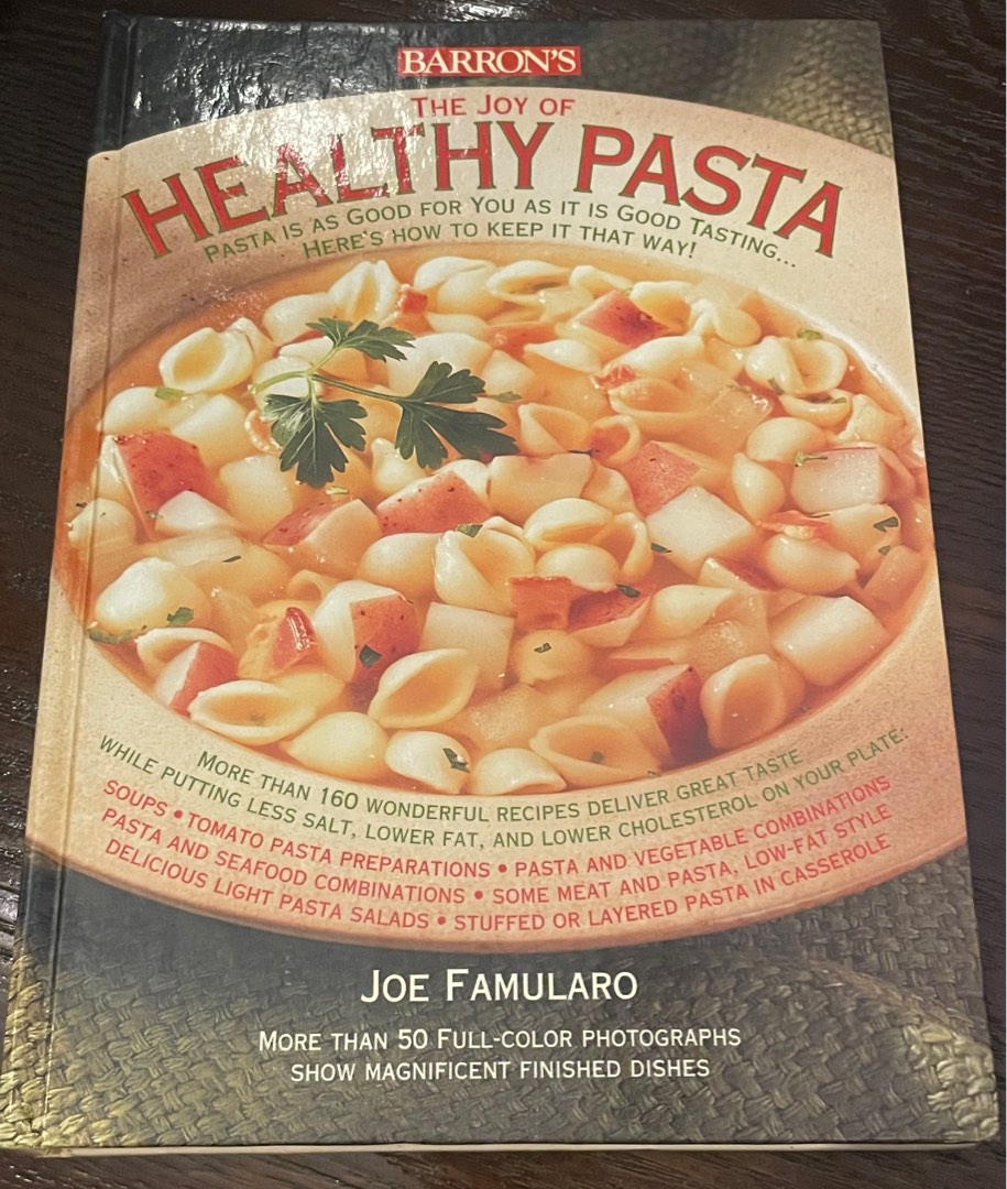 Barrons The Joy Of Healthy Pasta Book By Joe Famularo, Hobbies & Toys ...