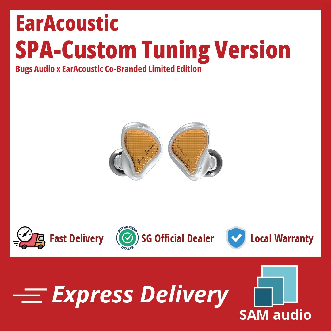 [🎶SG] EARACOUSTIC AUDIO SPA-CUSTOM TUNING VERSION - BUG AUDIO x ...