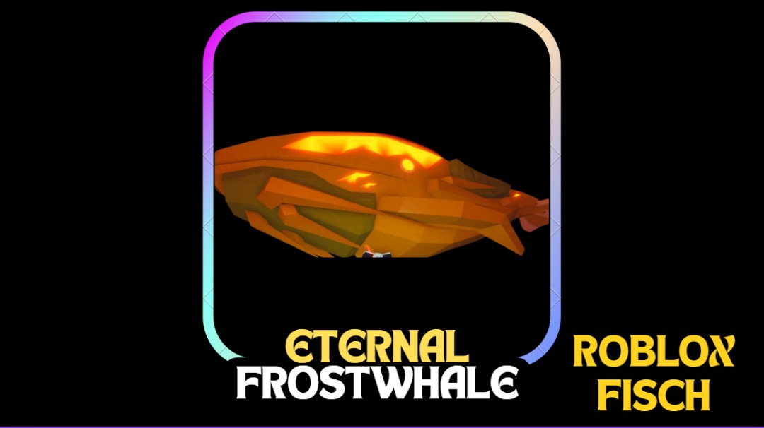 Eternal Frostwhale | Roblox Fisch, Video Gaming, Video Games, Others on ...