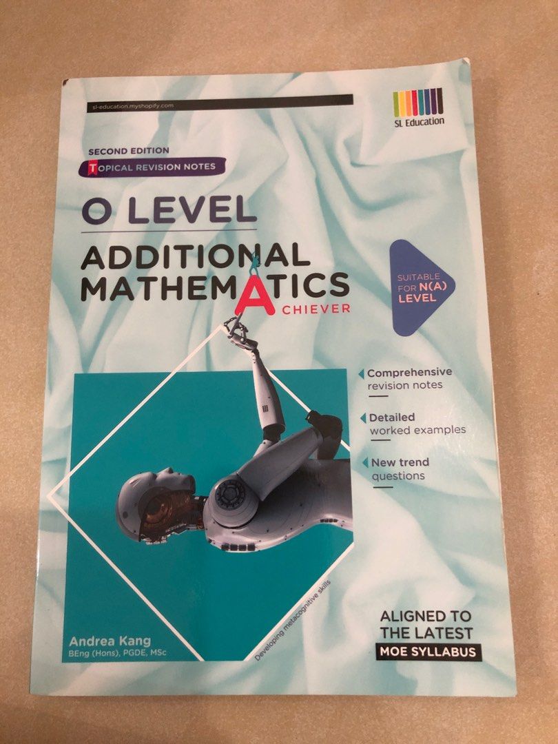 O Level Additional Mathematics Achiever Textbook, Hobbies & Toys, Books ...