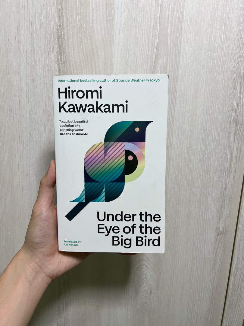 Under the Eye of the Big Bird by Hiromi Kawakami, Hobbies & Toys, Books ...