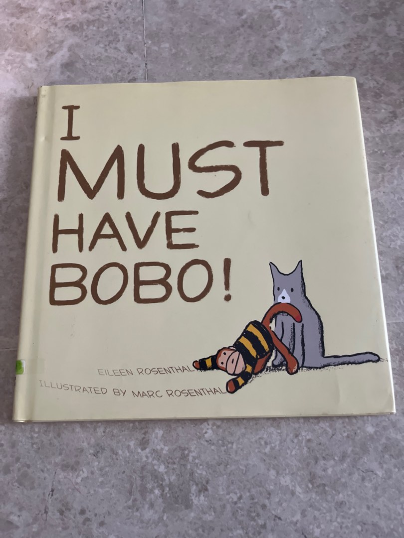 I Must Have Bobo! - Eileen rosenthal, Hobbies & Toys, Books & Magazines ...
