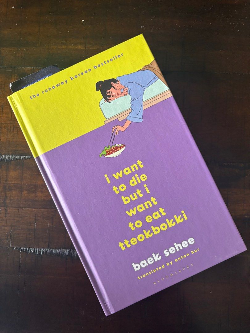 I Want to Die but I Want to Eat Tteokbokki by Baek Sehee, Hobbies ...