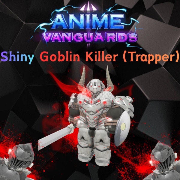 Anime Vanguard Shiny Goblin Killer (Trapper), Video Gaming, Gaming ...