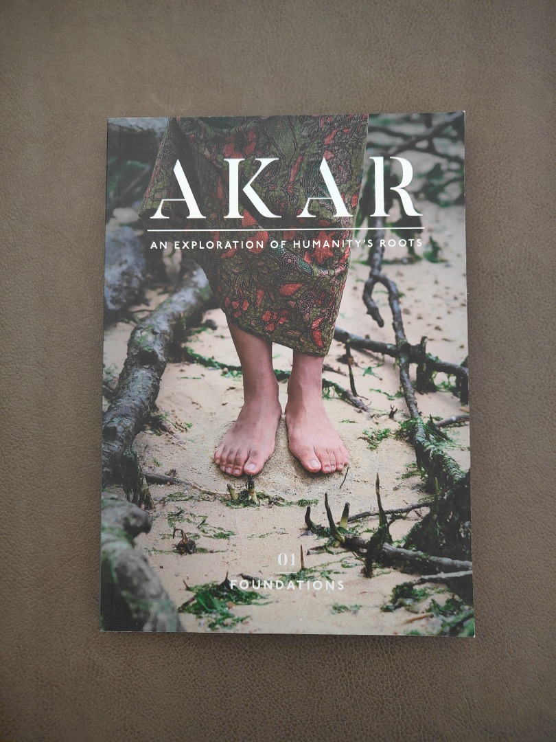 AKAR - An Exploration of Humanity's Roots, Vol 01: Foundations, Hobbies ...