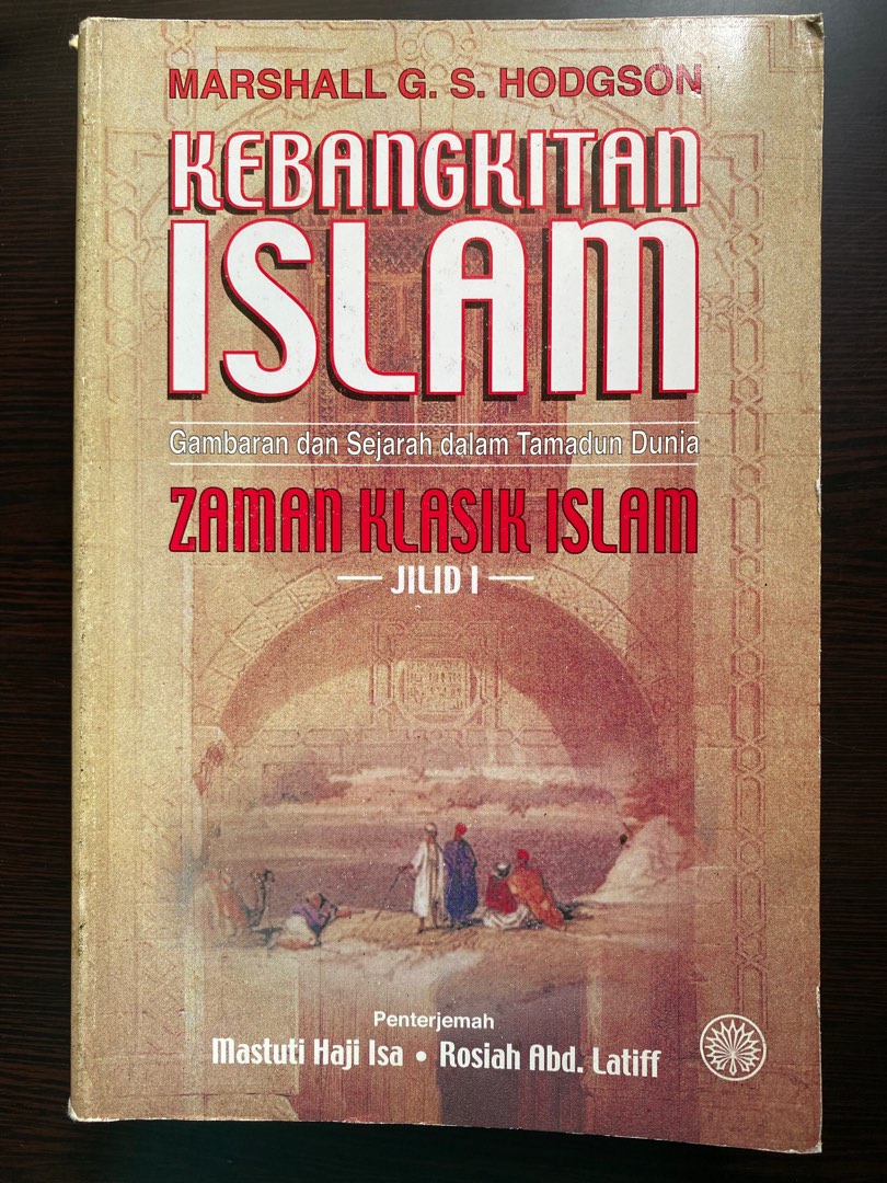 Kebangkitan Islam: Zaman Klasik Islam, Marshall Hodgson, Hobbies & Toys ...