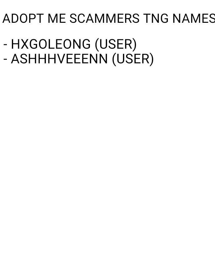 Adopt Me, scammers tng names (23) 2 slides, click photo too to see all ...