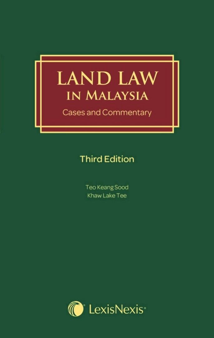 Land Law in Malaysia - Cases and Commentary 3rd Edition | Teo Keang ...