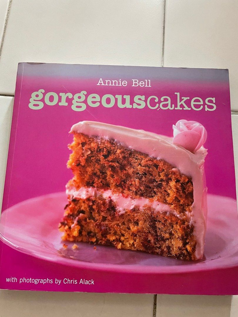 Annie Bell Gorgeous Cakes Cookbook, Hobbies & Toys, Books & Magazines ...