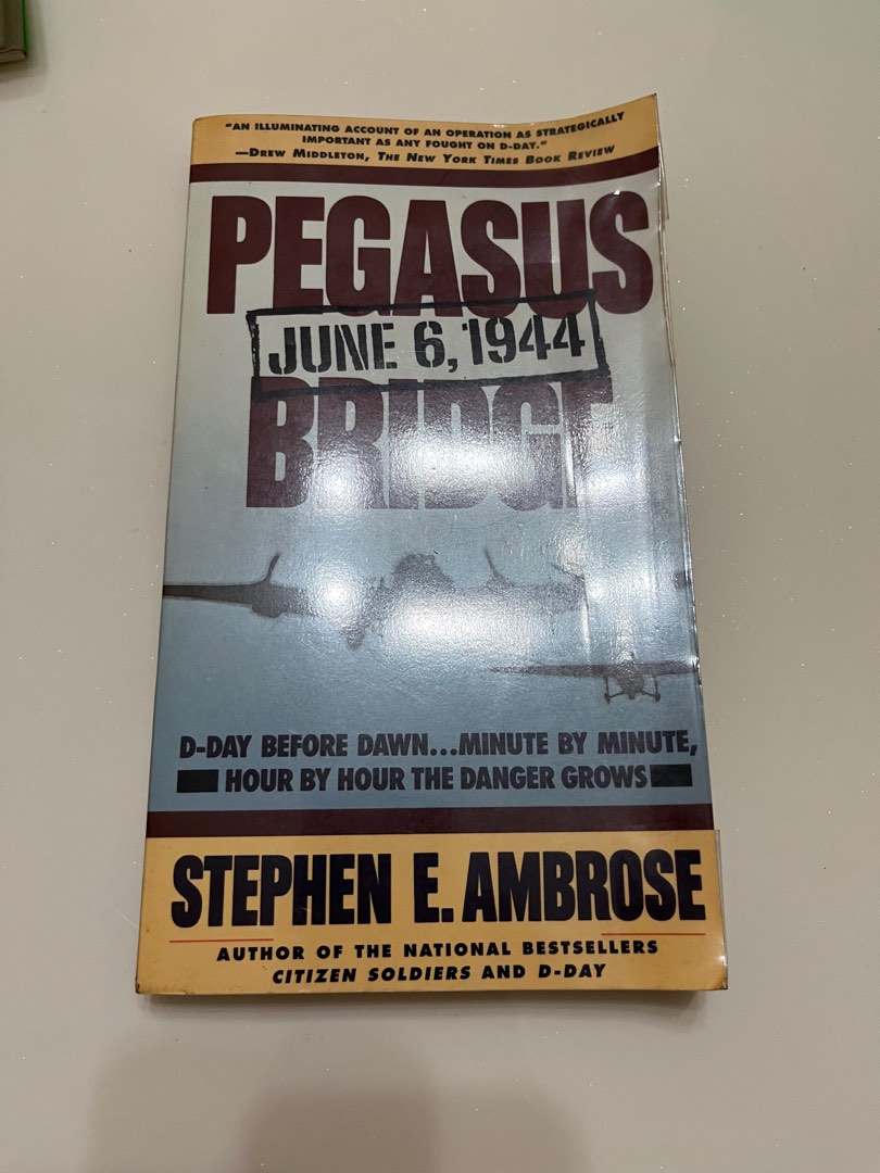 Pegasus Bridge by Stephen E. Ambrose, Hobbies & Toys, Books & Magazines, Fiction & Non-Fiction ...