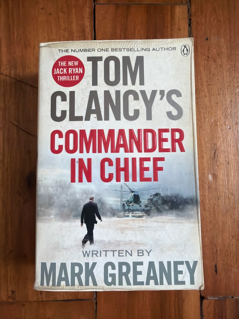 Tom Clancy's Commander in Chief Book by Mark Greaney, Hobbies & Toys ...