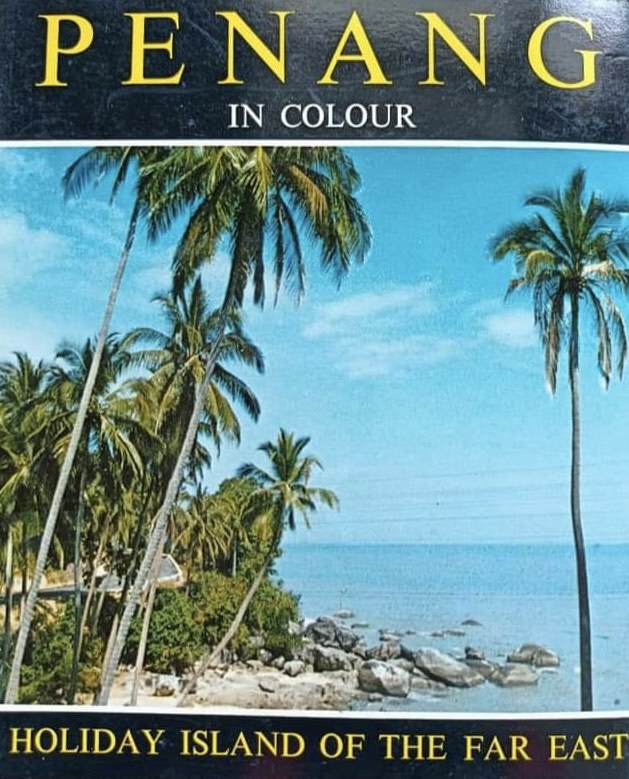 Vintage Book: "Penang In Colour - Holiday Island of the Far East" (Rare ...