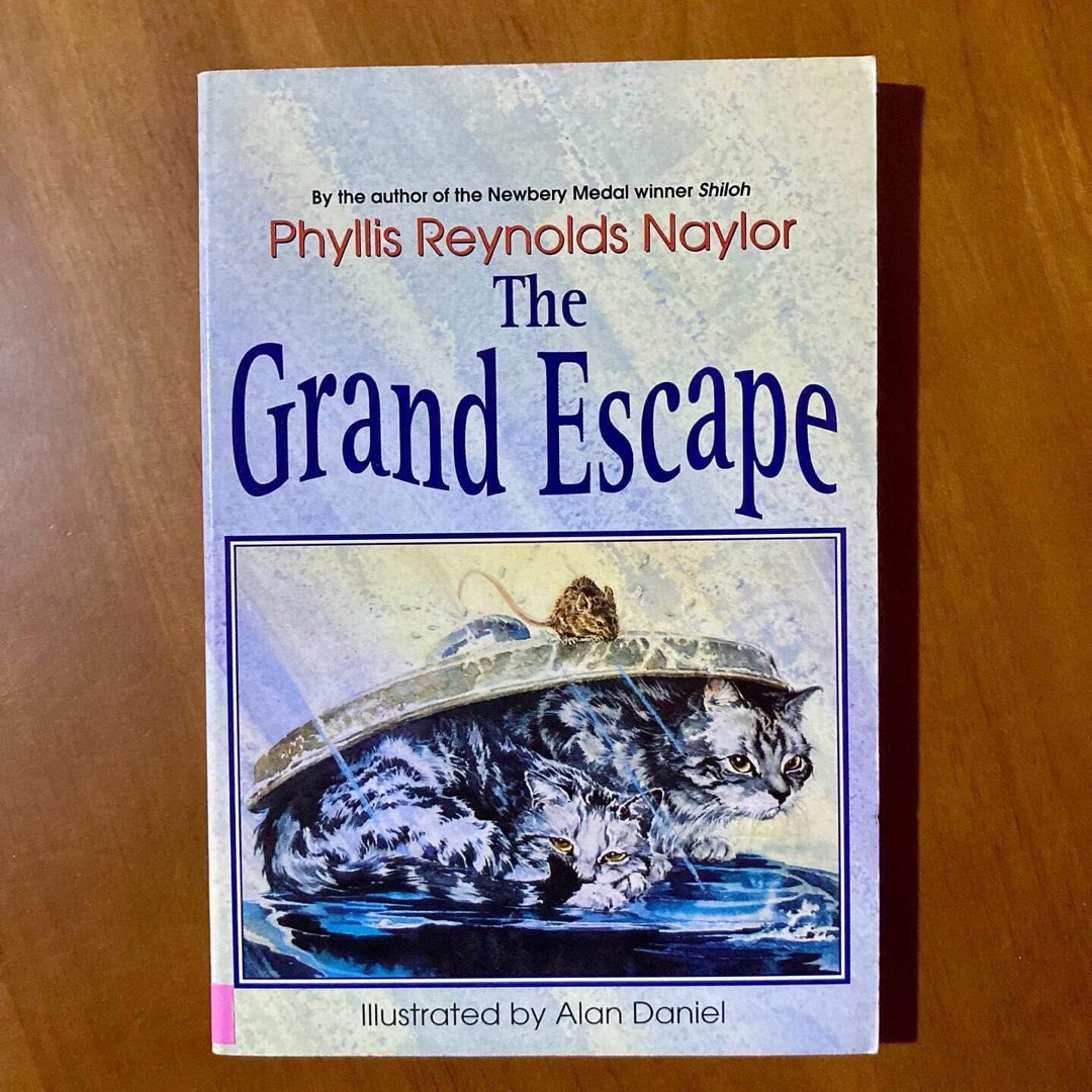 The Grand Escape by Phyllis Reynolds Naylor, Illustrated by Alan Daniel ...