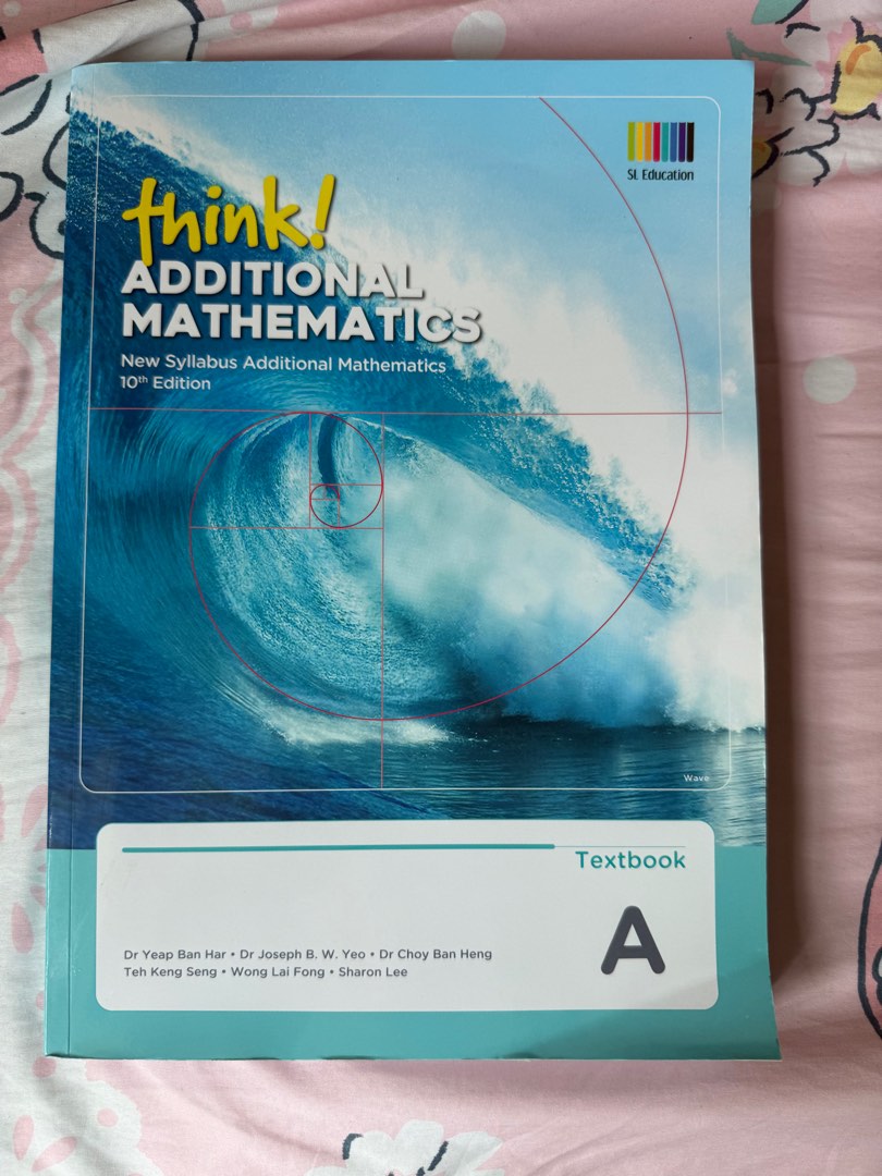 Additional Mathematics Textbook A MATH, Hobbies & Toys, Books ...